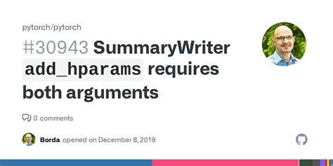 summarywriter `add hparams` requires both arguments · issue 30943