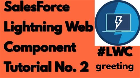 salesforce lightning web component tutorial no 2 lwc series