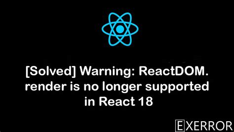[solved] warning reactdom render is no longer supported in react 18