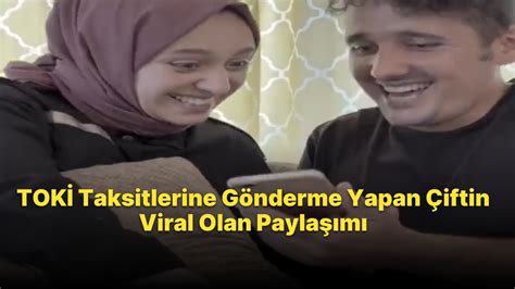 İzahı Olmayan Şeylerin Mizahı Olur Genç Çiftin Tokİ Videosu Gündem Oldu