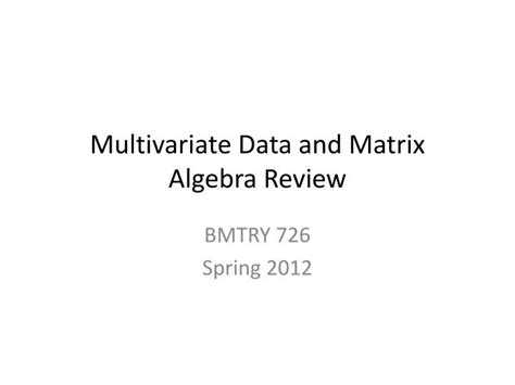 Ppt Multivariate Data And Matrix Algebra Review Powerpoint