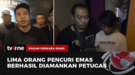 Komplotan Pencuri Emas Di Makassar Diringkus Ragam Perkara Siang