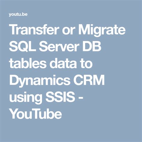 transfer or migrate sql server db tables data to dynamics crm using