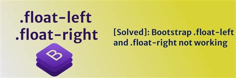 [solved] bootstrap float left and float right not working
