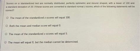 [answered] Scores On A Standardized Test Are Normally Distributed Kunduz