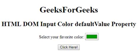 html dom input color defaultvalue property geeksforgeeks
