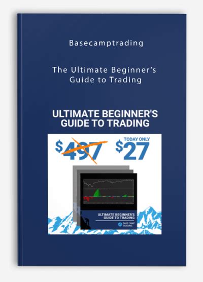 Basecamptrading The Ultimate Beginners Guide To Trading Trading