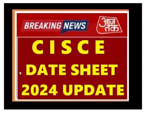 Cisce Date Sheet 2024 Update Time Table For Icse Isc Will Soon