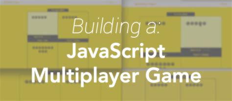 syncing state building a basic javascript multiplayer game pubnub