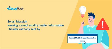 solusi masalah warning cannot modify header information headers