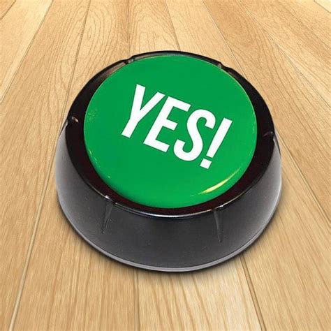 Image result for Yes Button Meme