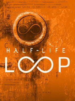 Image result for Half-Life Loop