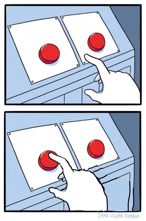 Image result for Choice Button Meme