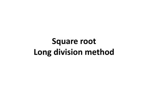 Image result for How to Find Square Root Long Division Method