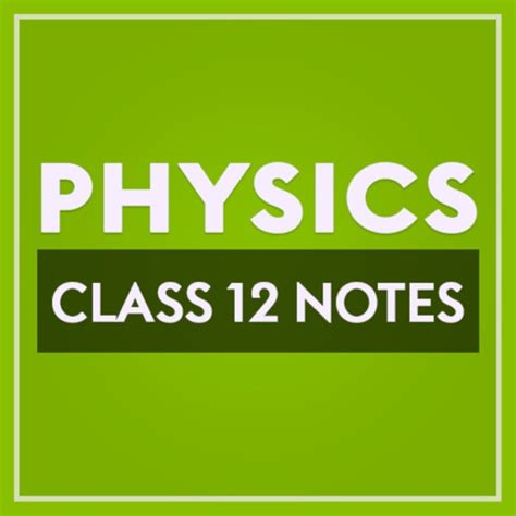 Image result for Class 12 Physics Notes Desceription