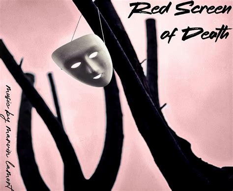 Heartbeat | Red Screen of Death