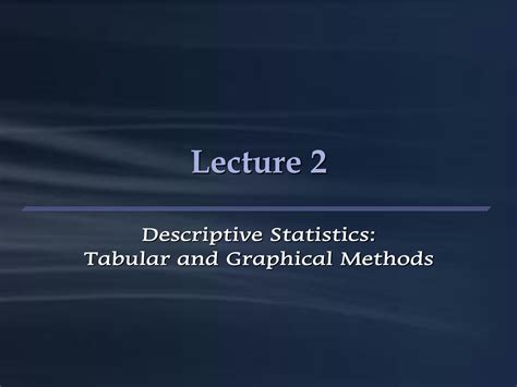 Image result for Descriptive Statistics and Analytics Tabular and Graphical Methods