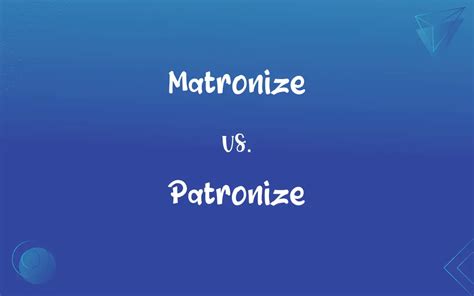 Image result for Patronize Examples