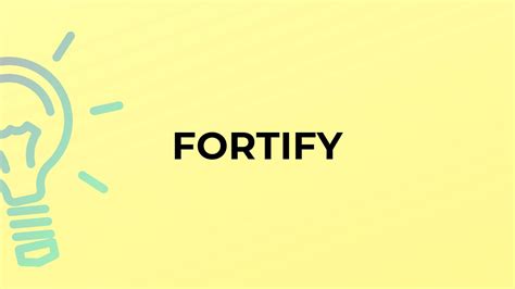 Image result for Define Fortify