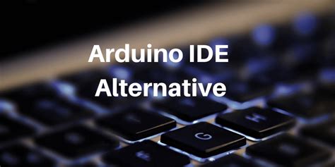 Image result for Arduino IDE Alternative