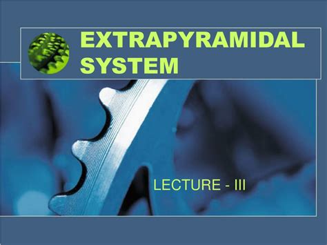 Image result for Extrapyramidal System Ppt