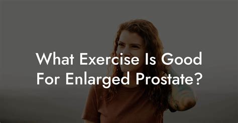 Image result for Exercise After Radical Prostatectomy