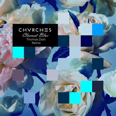Stream CHVRCHES - Clearest Blue (Thomas Datt Remix) by Thomas Datt ...