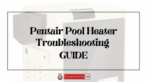 Image result for Pool Heater Troubleshooting Guide