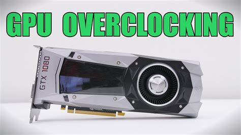 Guide To Overclocking Gpu For Beginners