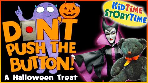Don't Push the Button! A Halloween Treat - Books Read Aloud! - KidTime ...