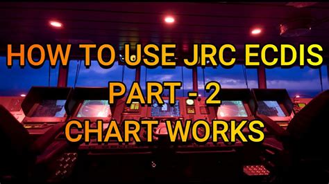 Image result for JRC ECDIS Tutorial