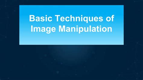 Image result for Basic Practices of Image Manipulation