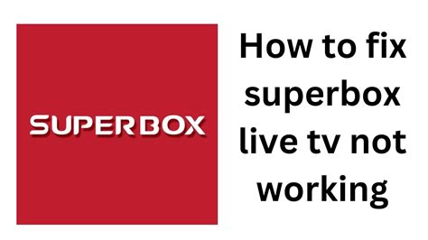 Image result for Superbox How Fix the Problem