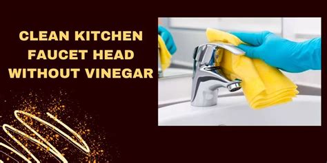 Image result for How to Clean Kitchen Faucet