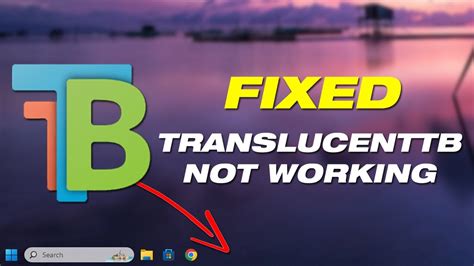 Image result for Translucenttb Not Working W11