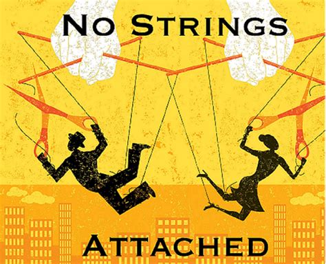 NO STRINGS ATTACHED