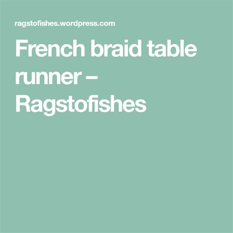 Image result for French Braid Table Runner Tutorial