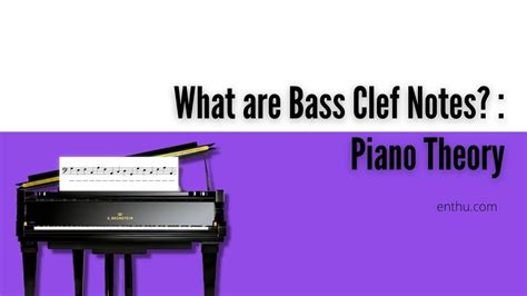 What are Bass Clef Notes?