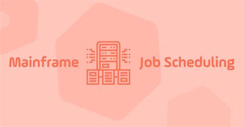 Image result for Mainframe Job Scheduling