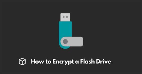 Image result for How to Encrypt a Flash Drive