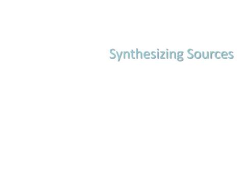 Image result for Synthesizing Sources