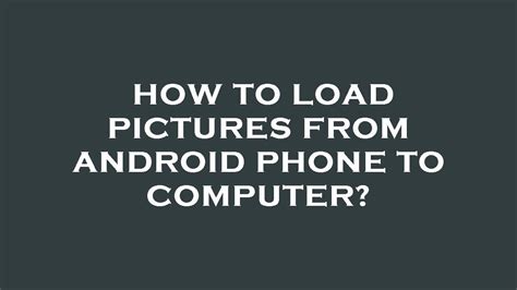 Image result for Load Pictures From Phone to Computer