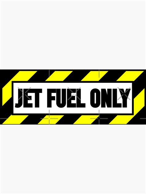Image result for Jet Fuel Only Sticker