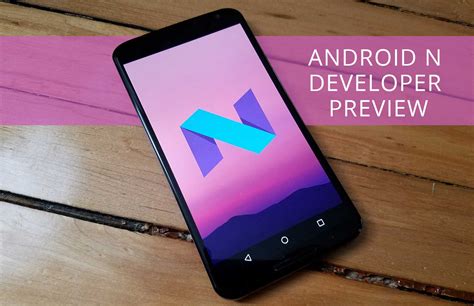 Image result for Android N Developer