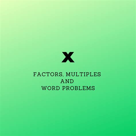 Image result for Multiples and Factors Word Problems