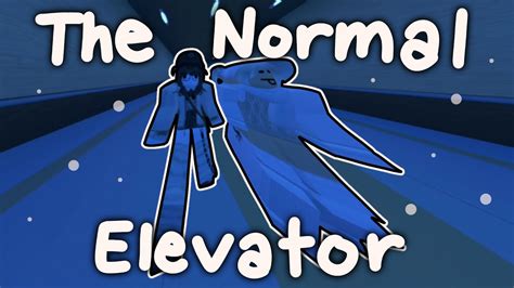 Image result for The Normal Elevator Secrets