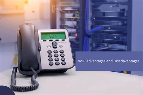 13+ VoIP Advantages and Disadvantages: An In-Depth Guide