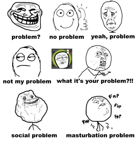 problem, memedroiders? :trollface: - Meme by MKZAM :) Memedroid