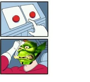 Image result for Choice Button Meme