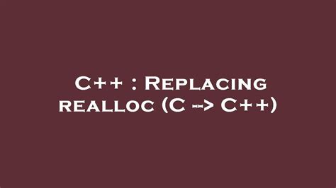 Image result for Realloc in C++ Example